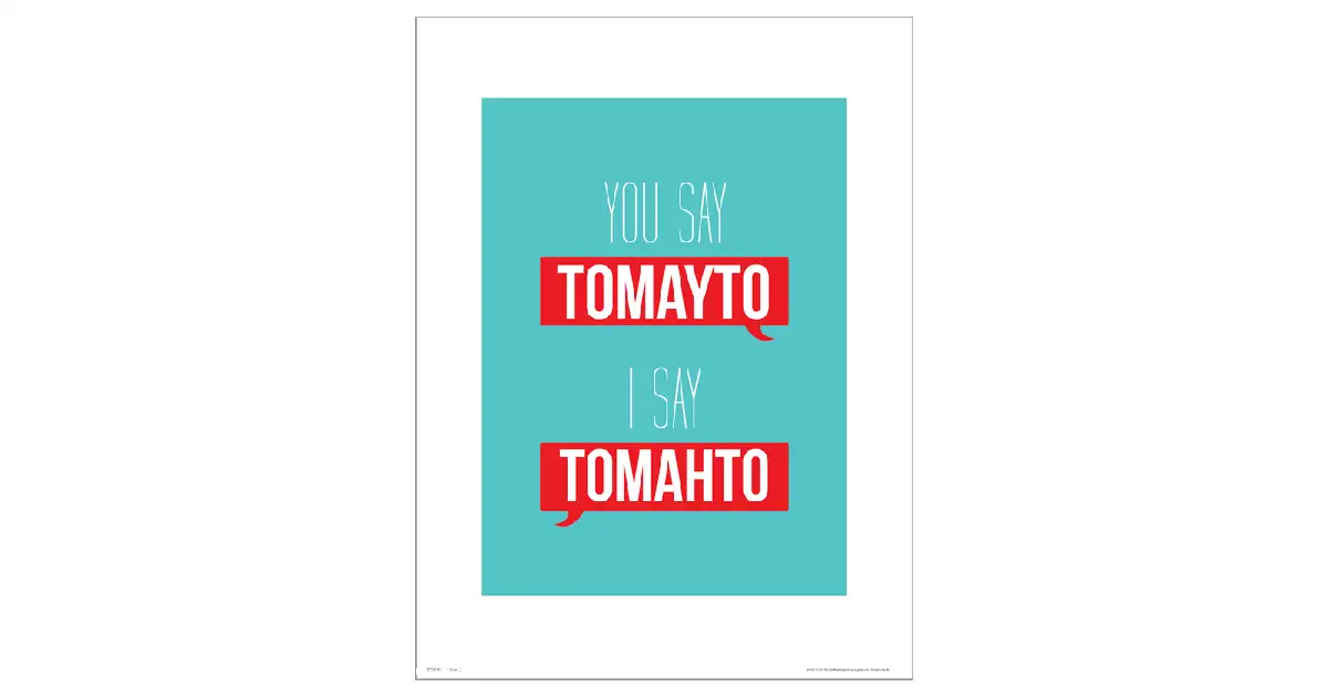Typographic Tomayto Tomahto - plakat premium - Galeria Plakatu