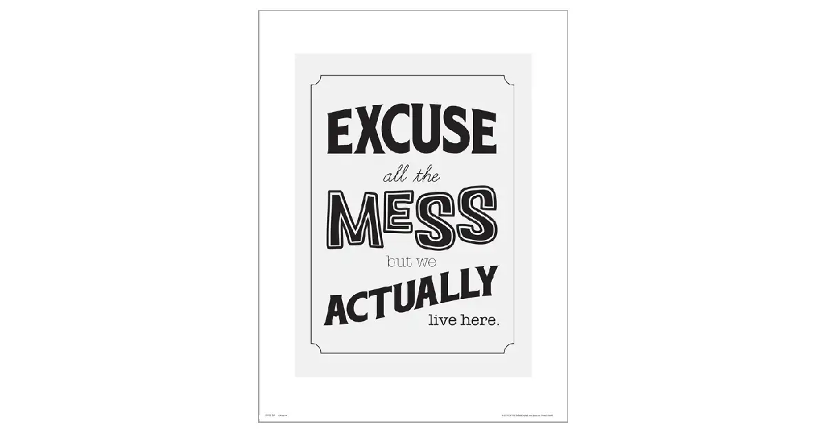 Typographic Excuse The Mess - plakat premium - Galeria Plakatu