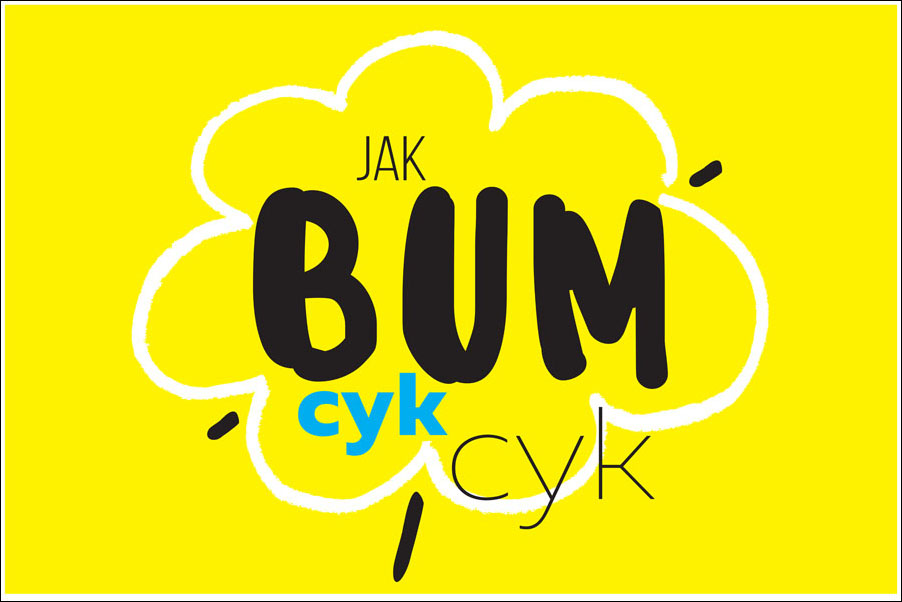 Bum cyk cyk - plakat - Galeria Plakatu